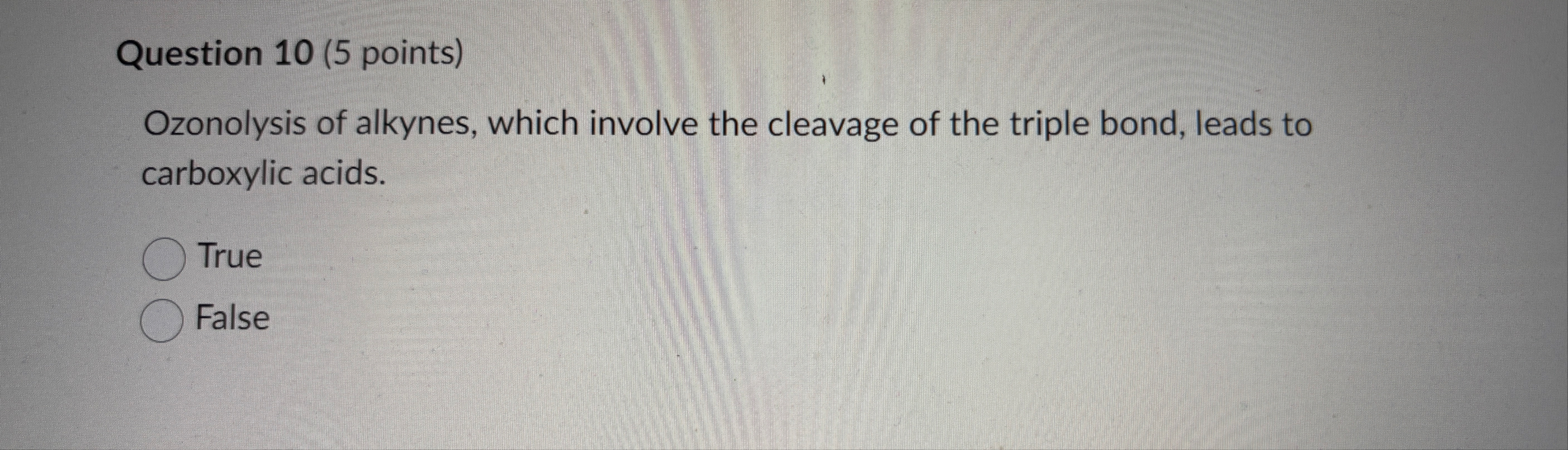 Solved Question 10 (5 ﻿points)Ozonolysis of alkynes, which | Chegg.com
