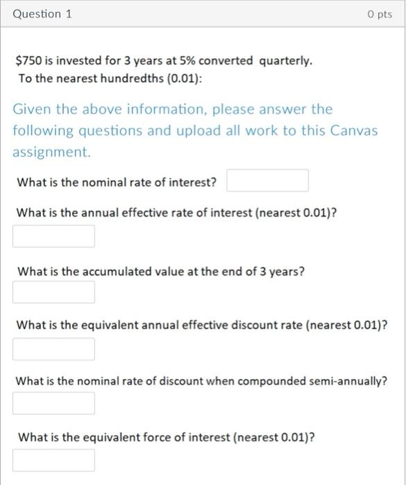 Solved $750 is invested for 3 years at 5% converted | Chegg.com
