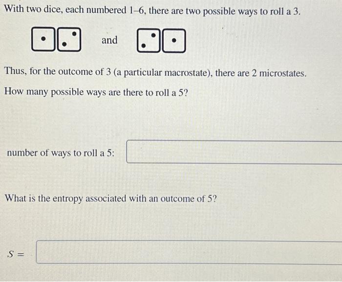 Solved With two dice, each numbered 1−6, there are two | Chegg.com