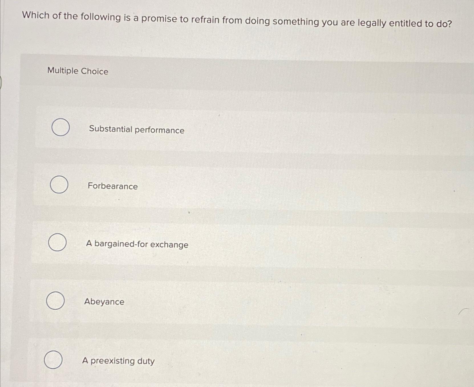 Solved Which of the following is a promise to refrain from | Chegg.com