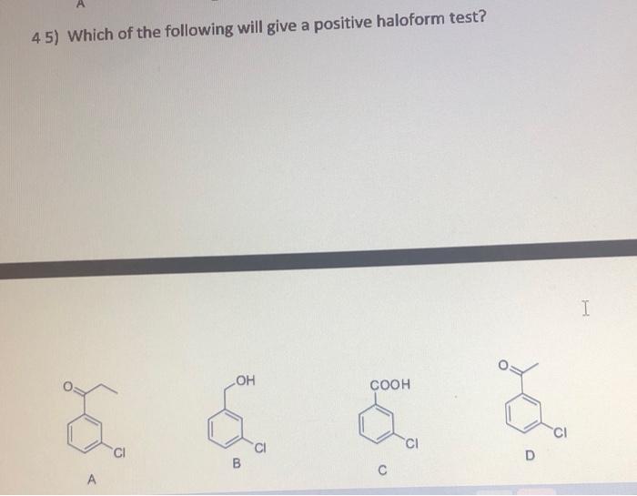Solved 45) Which of the following will give a positive | Chegg.com