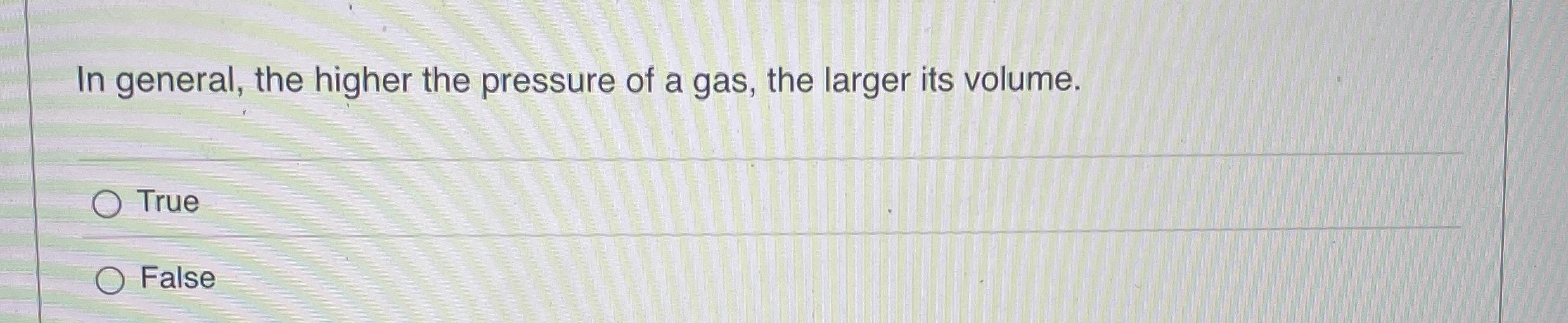 Solved In general, the higher the pressure of a gas, the | Chegg.com