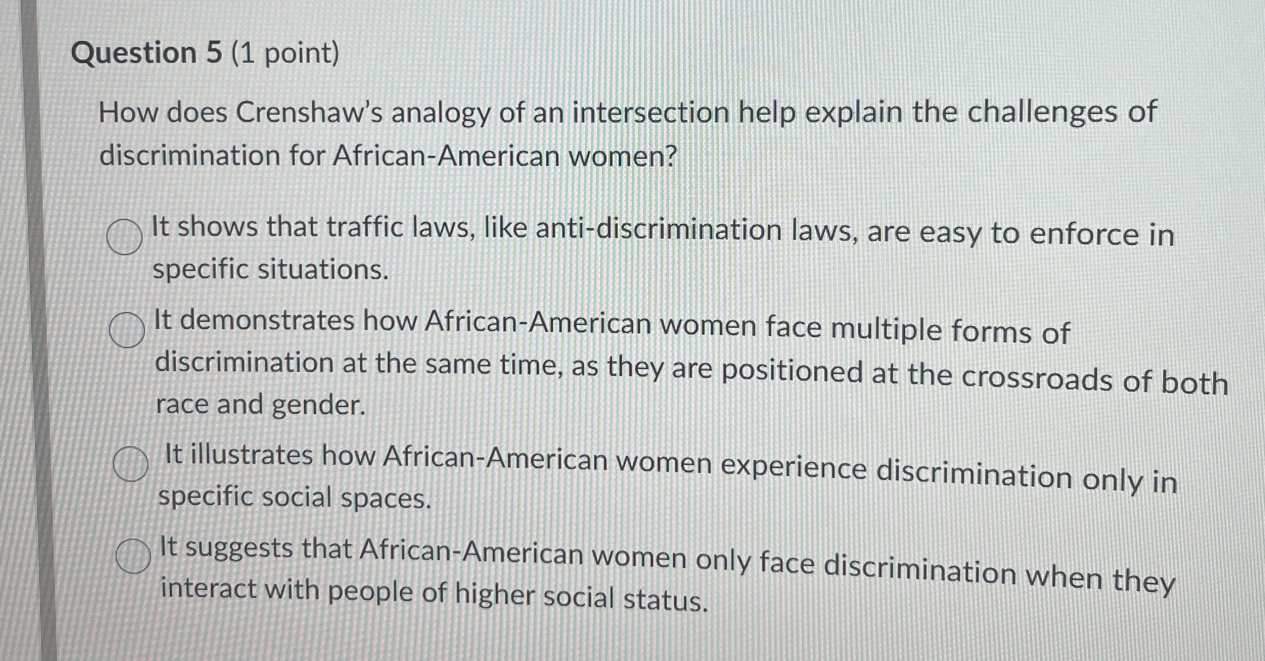 Solved Question 5 (1 ﻿point)How does Crenshaw's analogy of | Chegg.com