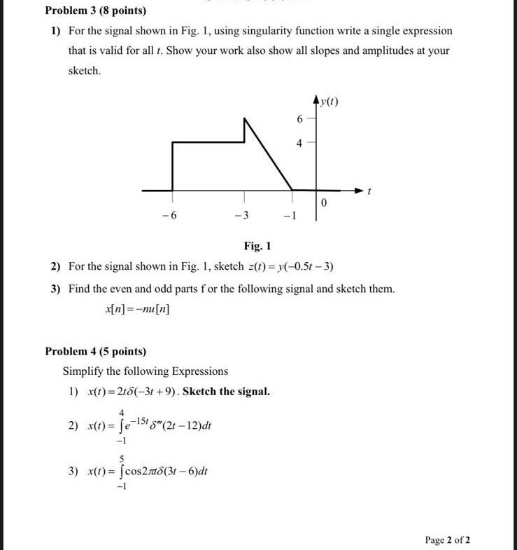 Solved Problem 3 (8 points) 1) For the signal shown in Fig. | Chegg.com