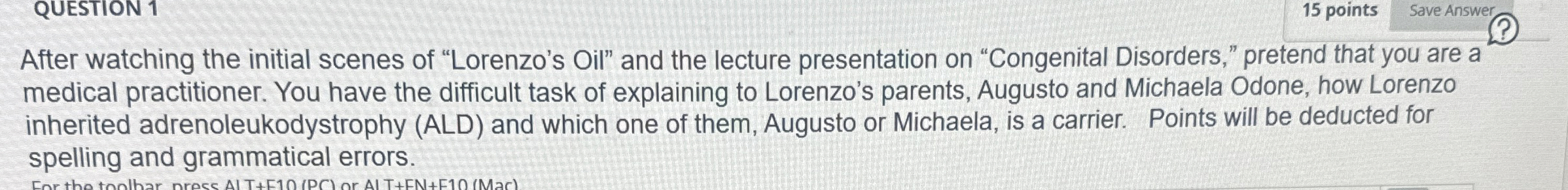 Solved After watching the initial scenes of "Lorenzo's Oil" | Chegg.com
