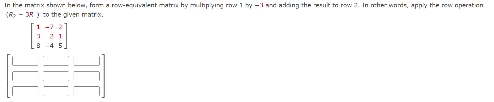 Solved In the matrix shown below, form a row-equivalent | Chegg.com