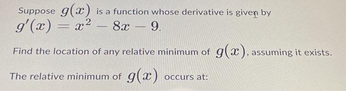 Solved Suppose g(x) is a function whose derivative is given | Chegg.com