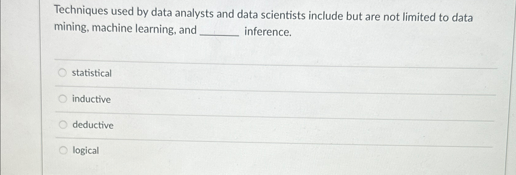 Solved Techniques used by data analysts and data scientists | Chegg.com