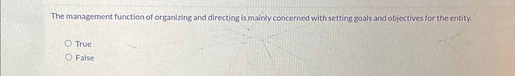 Solved The management function of organizing and directing | Chegg.com