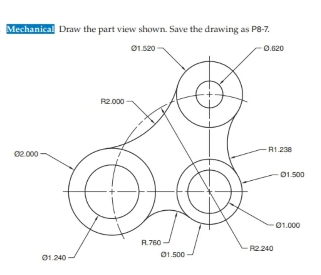 Solved Mechanical Draw the part view shown. Save the drawing | Chegg.com