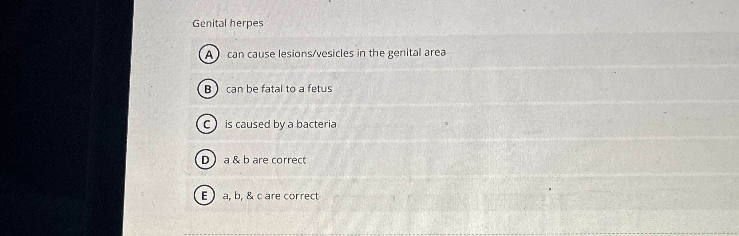 Solved Genital herpescan cause lesions/vesicles in the | Chegg.com