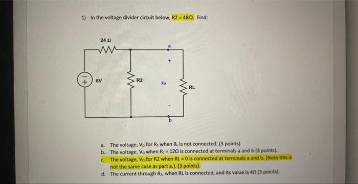 Solved 1) In the voltage divider circuit below, R2=48Ω. | Chegg.com