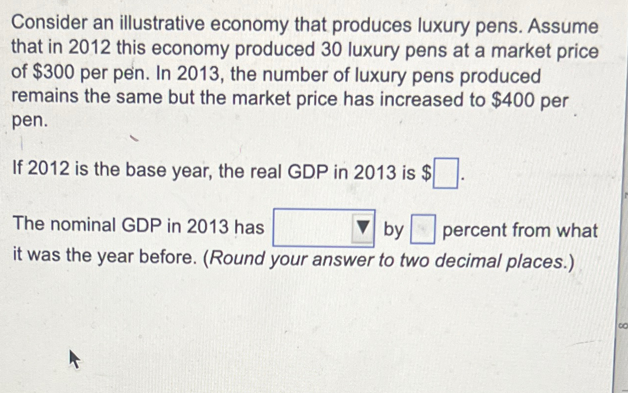 Solved Consider an illustrative economy that produces luxury | Chegg.com