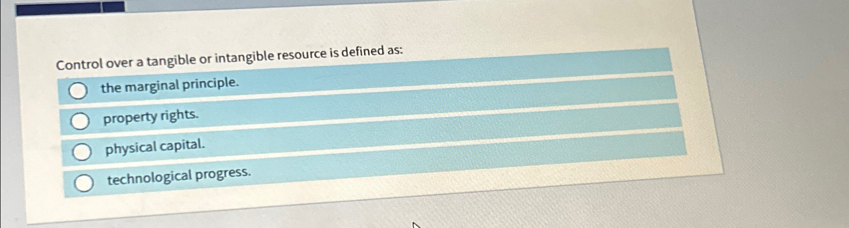Solved Control over a tangible or intangible resource is | Chegg.com
