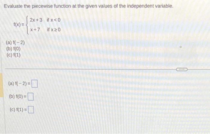 Solved Evaluate the piecewise function at the given values | Chegg.com