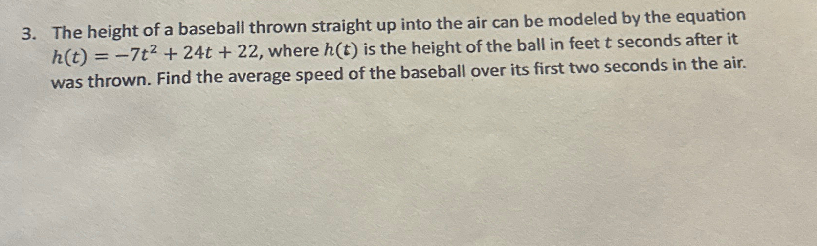 Solved The height of a baseball thrown straight up into the | Chegg.com