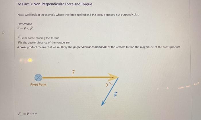 Solved Part 3: Non-Perpendicular Force and Torque Next, | Chegg.com
