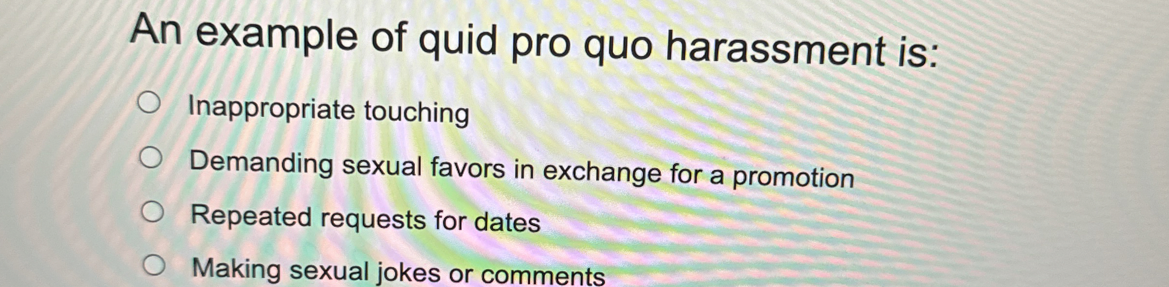 Solved An example of quid pro quo harassment | Chegg.com