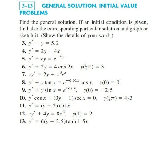 Solved 3-13 GENERAL SOLUTION. INITIAL VALUE PROBLEMS Find | Chegg.com