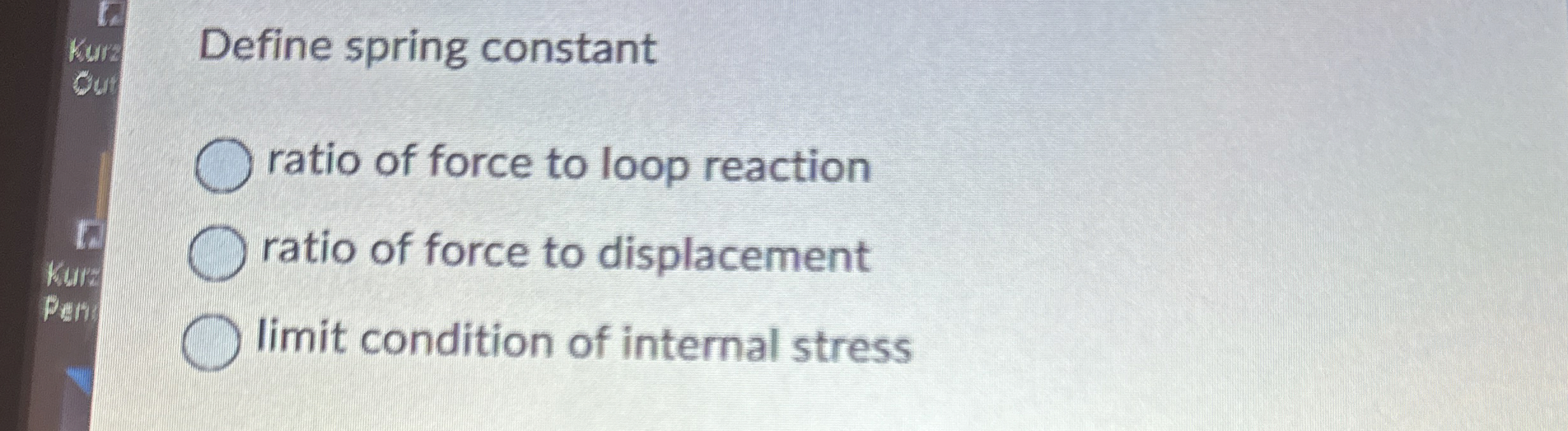 Solved Define spring constantratio of force to loop | Chegg.com