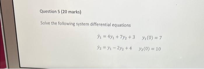 Solved Solve the following system differential equations | Chegg.com