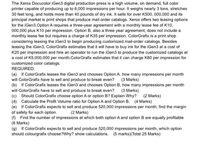 Solved The Xerox Docucolor iGen3 digital production press is | Chegg.com