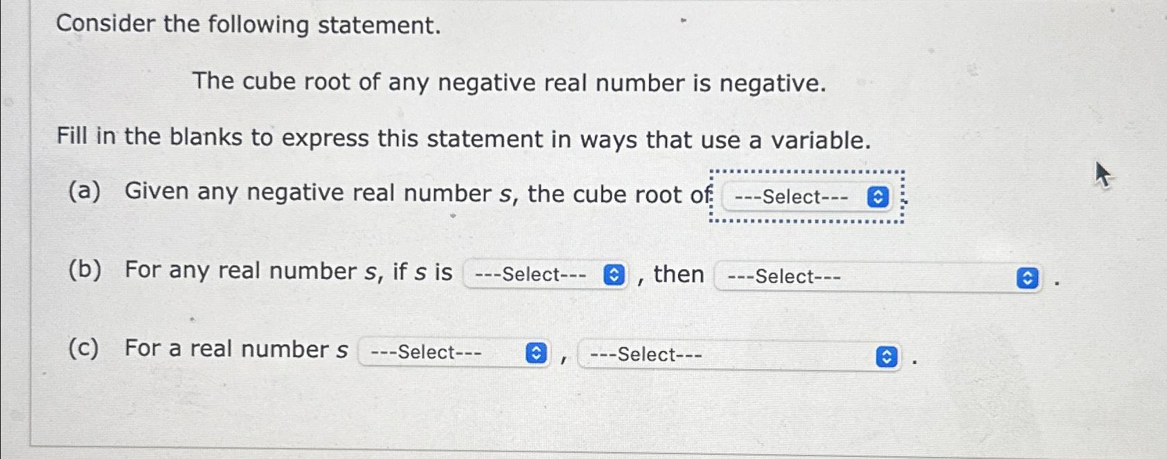 Solved Consider the following statement.The cube root of any | Chegg.com