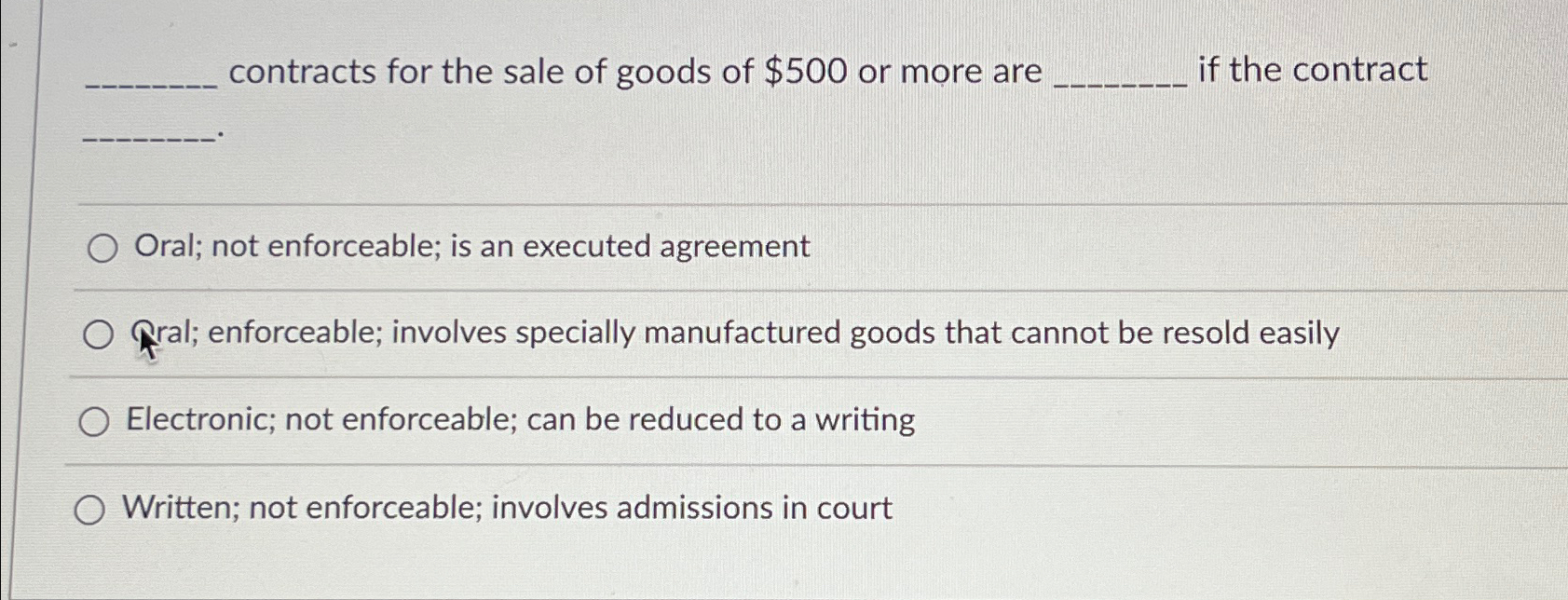 Solved contracts for the sale of goods of $500 ﻿or more are | Chegg.com