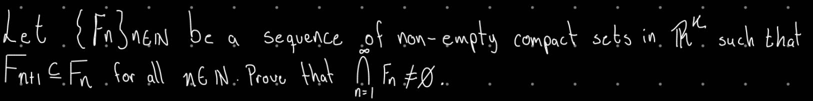 Solved Let {Fn}ninN ﻿be a sequence of non-empty compact sets | Chegg.com