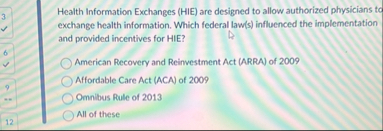 [Solved]: 3 Health Information Exchanges (HIE) are designed
