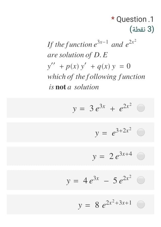 Solved * Question. 1 (äbä 3) If the function e3x-1 and e2r2 | Chegg.com