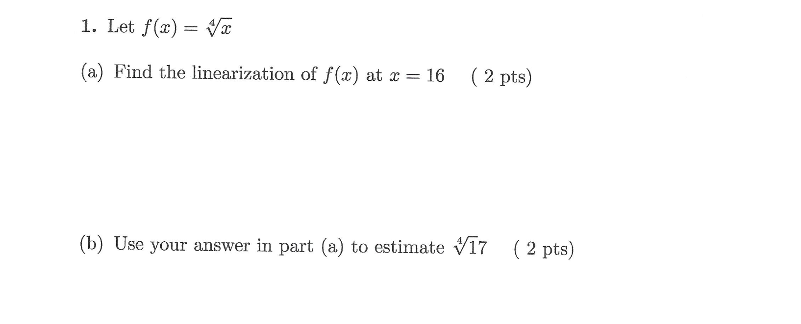 Solved Let F X X4 A find The Linearization Of F X at