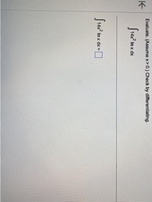 Solved Evaluate. Check by differentiating. ∫x3x+9dx Which of | Chegg.com