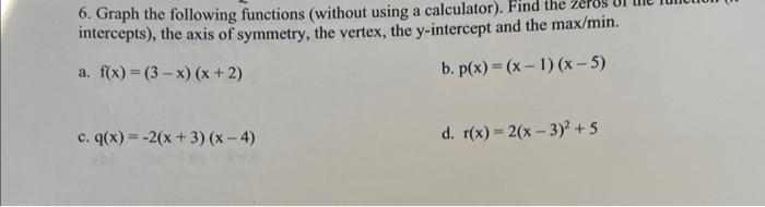 Solved 6. Graph the following functions (without using a | Chegg.com