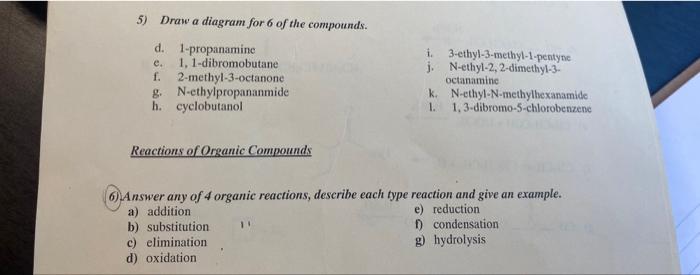 Solved 5) Draw a diagram for 6 of the compounds. d. | Chegg.com