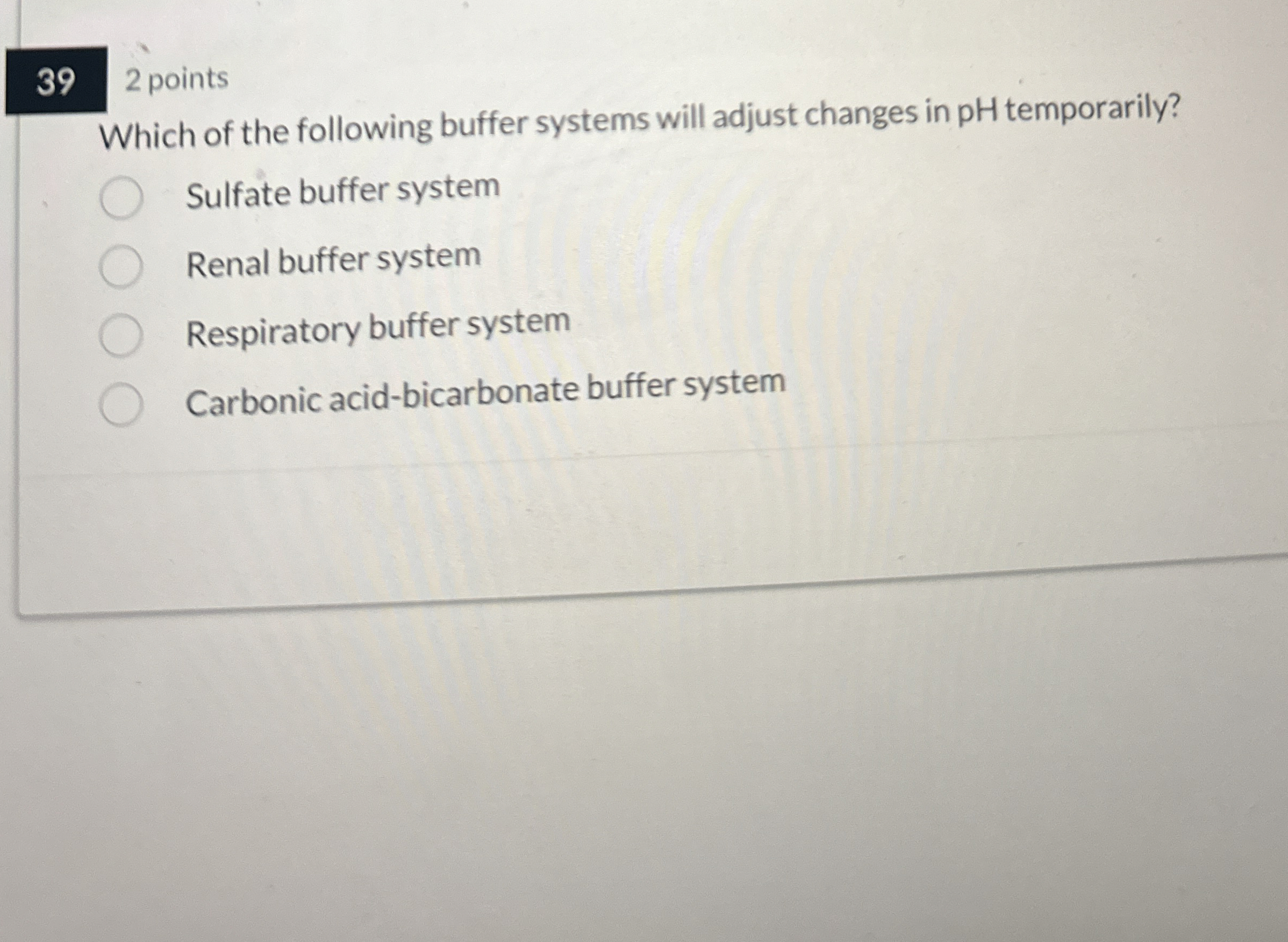 Solved 392 ﻿pointsWhich of the following buffer systems will | Chegg.com