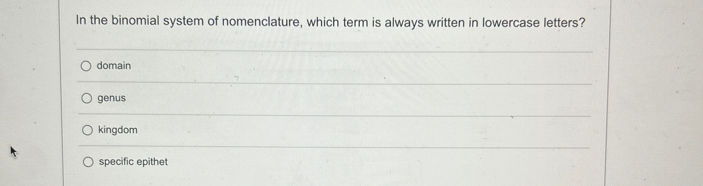Solved In the binomial system of nomenclature, which term is | Chegg.com