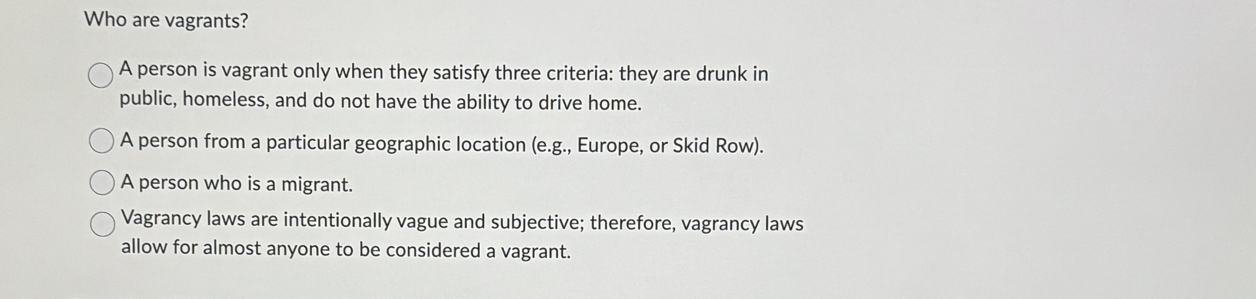 Solved Who are vagrants?A person is vagrant only when they | Chegg.com