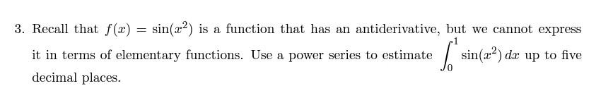 Solved 3. Recall that f(x)=sin(x2) is a function that has an | Chegg.com