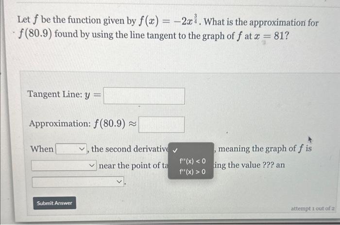Solved Let f be the function given by f(x)=−2x43. What is | Chegg.com