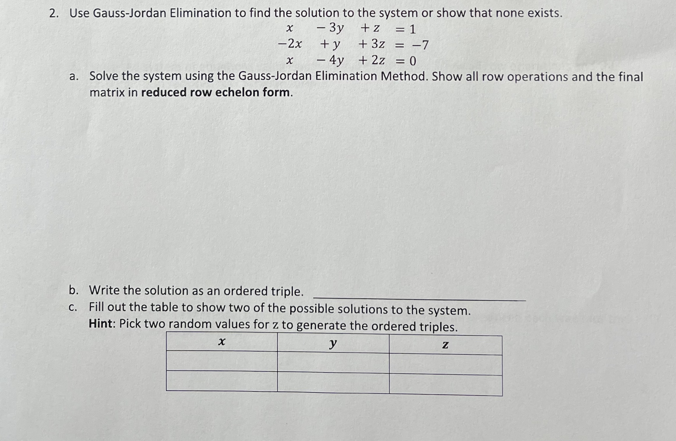 Solved Use Gauss-Jordan Elimination to find the solution to | Chegg.com