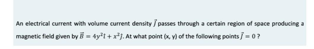 Solved An electrical current with volume current density į | Chegg.com