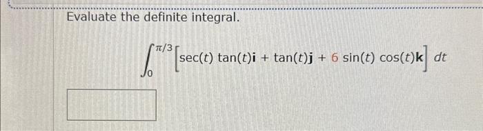 Solved Evaluate the definite integral. TT/3 [1/3 [sec 0 | Chegg.com
