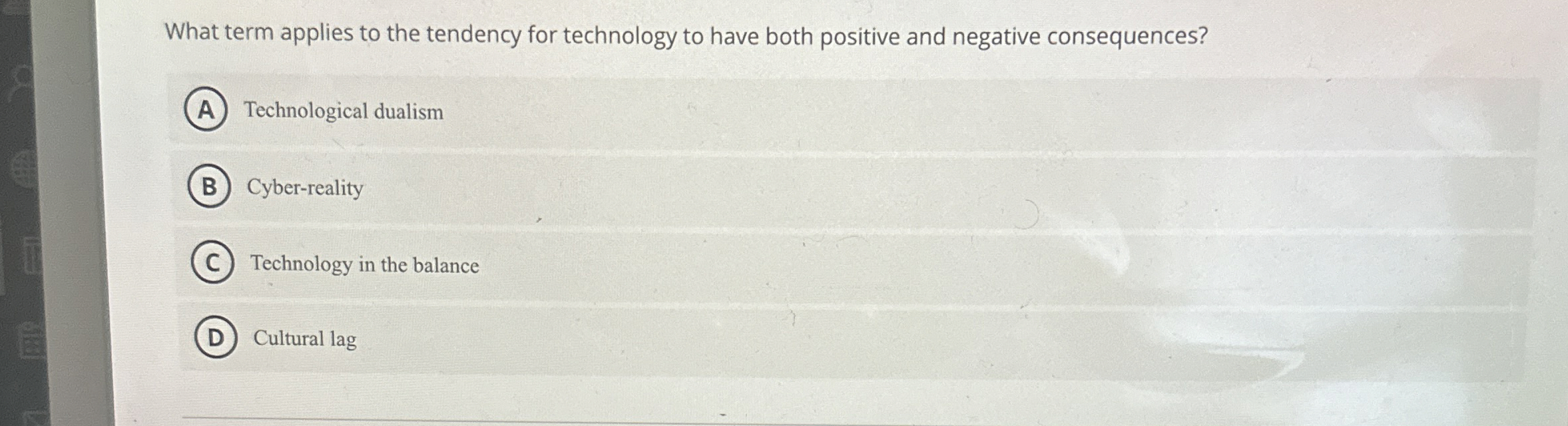 Solved What term applies to the tendency for technology to | Chegg.com
