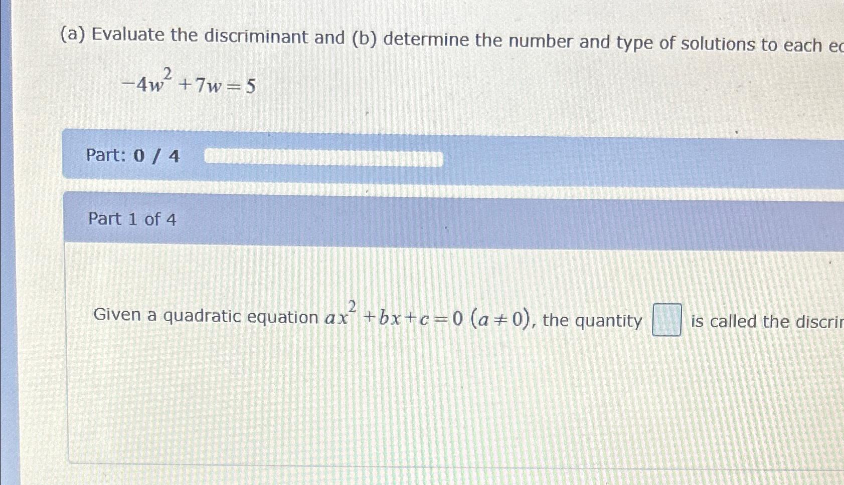Solved (a) ﻿Evaluate the discriminant and (b) ﻿determine the | Chegg.com