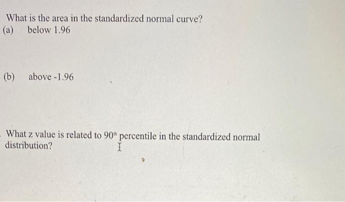 Solved What z value is related to 90th percentile in the | Chegg.com
