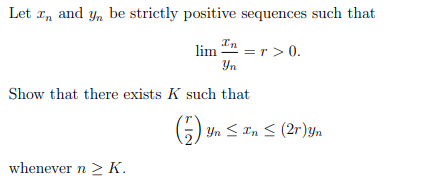 Solved Let xn ﻿and yn ﻿be strictly positive sequences such | Chegg.com