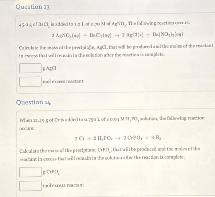 Solved 45.0 g of BaCl2 is added to 1.0 L of 0.70M of AgNO3. | Chegg.com