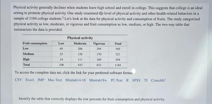 Solved Physical activity generally declines when students | Chegg.com