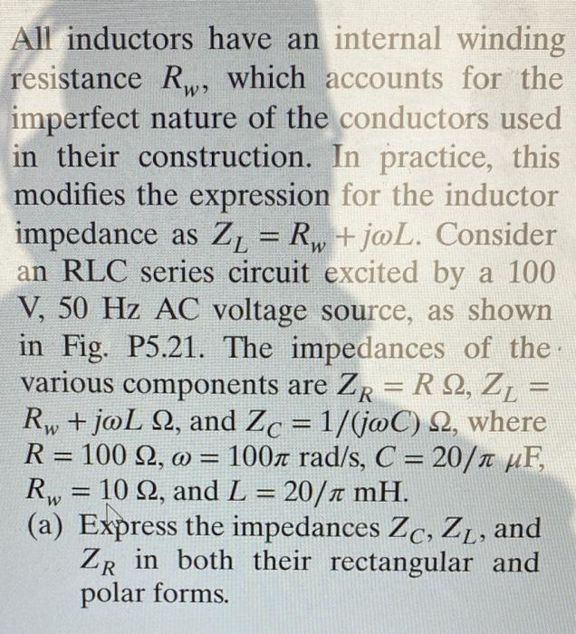 Solved All inductors have an internal winding resistance Rw, | Chegg.com